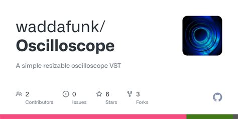 Github Waddafunk Oscilloscope A Simple Oscilloscope Vst