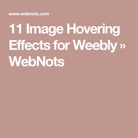 11 Css Image Hovering Effects For Weebly Webnots Weebly Css