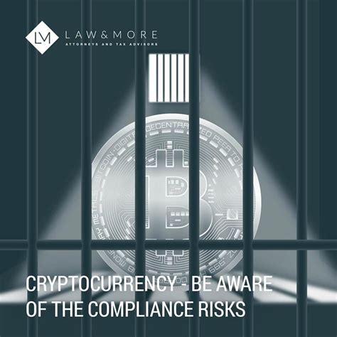 Understanding Cryptocurrency Compliance Risks