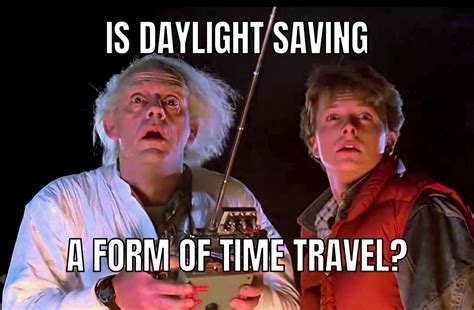 Seven Daylight Saving Memes And Tiktoks Everyone Can Relate To Hey Bu