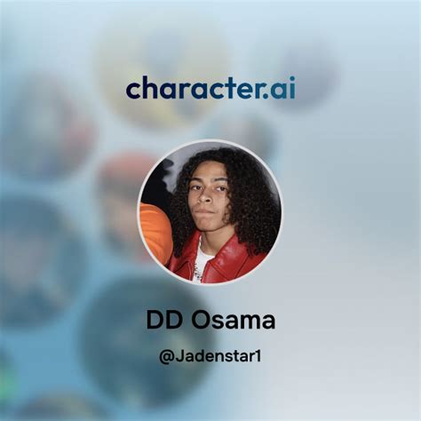 Chat With Dd Osama Character Ai Personalized Ai For Every Moment Of Your Day