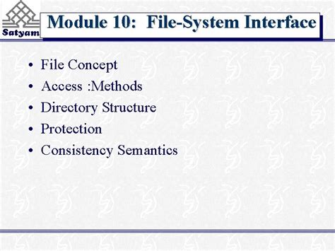 Module 10 Filesystem Interface File Concept Access Methods