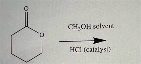 Answered Ch3oh Solvent Hcl Catalyst Bartleby