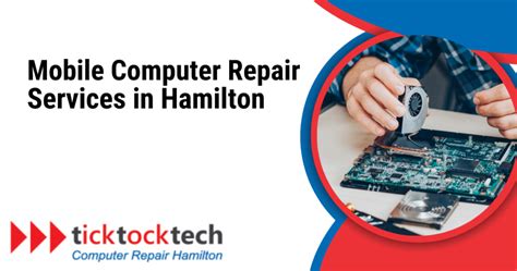 Mobile Computer Repair Services In Hamilton Ticktocktech Computer Repair Hamilton