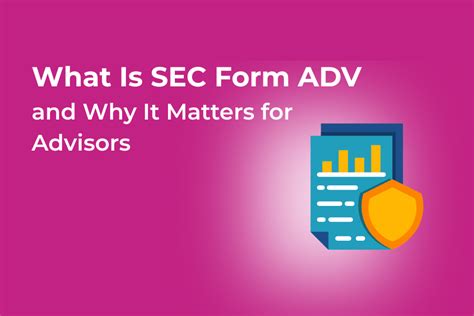 Sec Form Adv What Advisors Need To Know