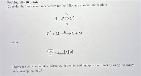 Solved Problem 6 10 Points Consider The Lindemann Chegg