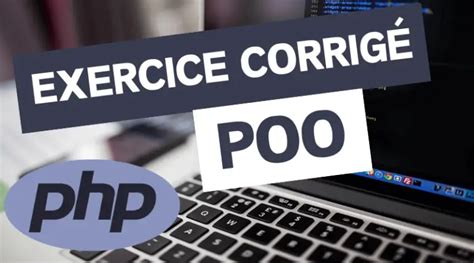 Exercices Corrigés Php Programmation Orientée Objet Partie 2