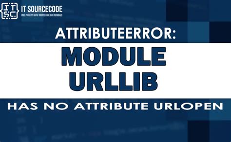 Module Urllib Has No Attribute Urlopen Solved