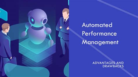 Analyzing The Advantages And Drawbacks Of Automated Performance