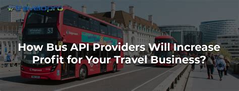 Bus Api Providers Online Bus Reservation System