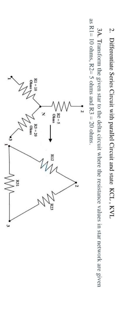 Get Answer Differentiates Series Circuit With Parallel Circuit And State Kcl Transtutors