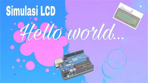 Simul IDE SIMULASI PENGGUNAAN LCD HELLO WORLD YouTube