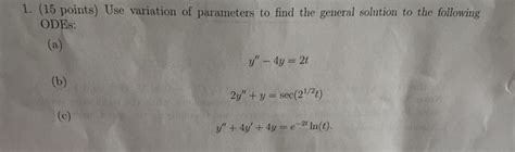 solved use variation of parameters to find the general