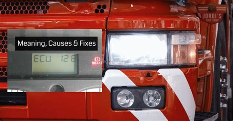 Unlocking The Mystery Understanding And Fixing The Ecu 128 Code On Your Freightliner Jordis