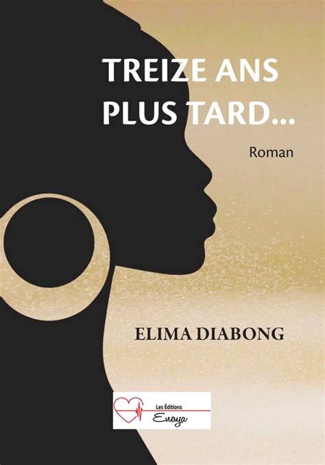 Treize Ans Plus Tard Ebook Elima Diabong 9782493845986 Boeken