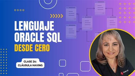 Oracle Sql Curso Completo Clase 26 Cláusula Having Youtube