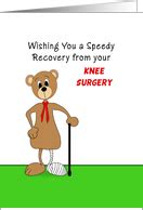 Get Well Soon From Your Knee Surgery From Greeting Card Universe