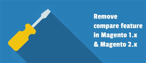 Remove Compare Functionality In Magento 1 And Magento 2 Swiss Up Labs