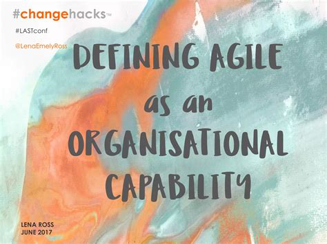 Defining Agile As An Organisational Capability Ppt