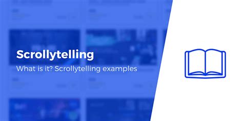 What Is Scrollytelling Plus 4 Real Scrollytelling Examples