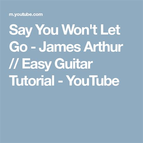 Say You Wont Let Go James Arthur Easy Guitar Tutorial Youtube