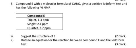 Solved 5 Compound E With A Molecular Formula Of C4h8o