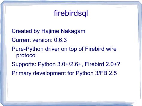 Firebird Python Drivers Current State And Future Odp Databases Computer Software And
