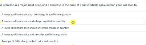 Solved A Decrease In A Major Input Price And A Decrease In