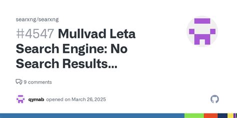 Mullvad Leta Search Engine No Search Results Returned · Issue 4547 · Searxngsearxng · Github