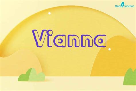 Explore Vianna Name Meaning And Origin A Complete Guide Meaning Origin And Popularity