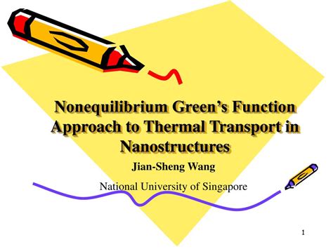 Ppt Nonequilibrium Greens Function Approach To Thermal Transport In Nanostructures Powerpoint