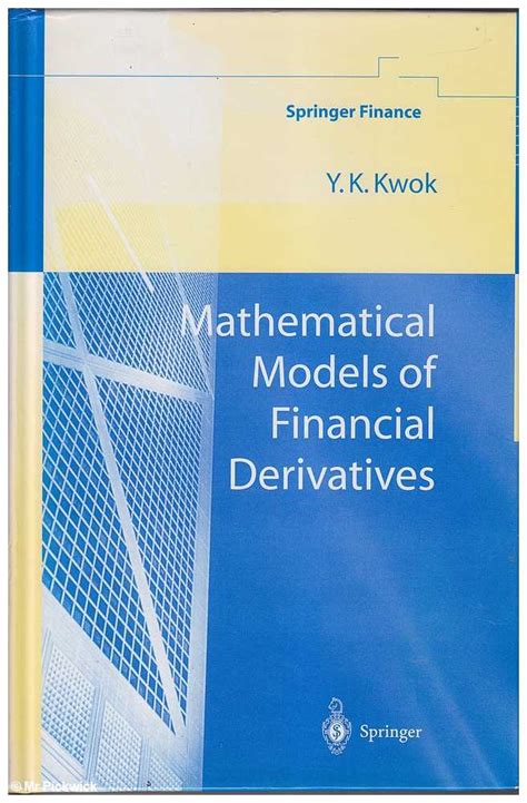 Mathematical Models Of Financial Derivatives By Kwok Y K As New Hardcover Printed Boards