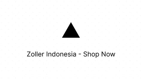 Zoller Indonesia Shop Now Eezee