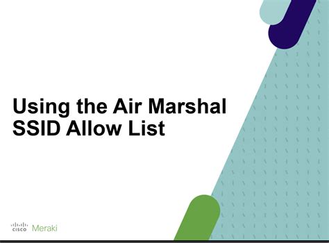 Cisco Meraki Mr Access Point Ssid Allow List Configuration