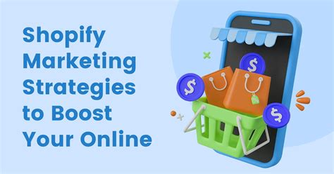 Shopify Store Marketing Strategies To Boost Online Sales