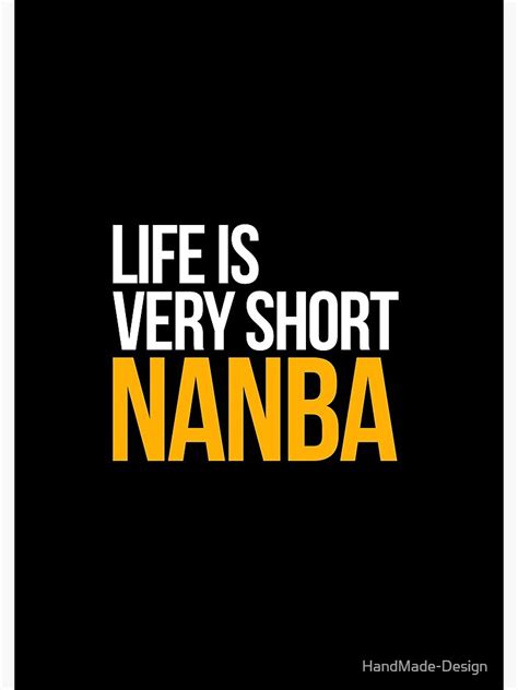Life Is Very Short Nanba Spiral Notebook For Sale By Handmade Design Redbubble
