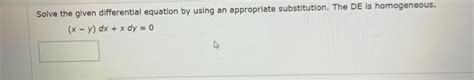 Solved Solve The Given Differential Equation By Using An