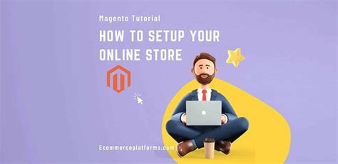 Magento Tutorial A Comprehensive Guide To Get Started