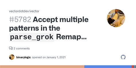 Accept Multiple Patterns In The Parse Grok Remap Function Issue