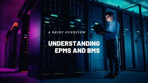 Understanding Epms And Bms