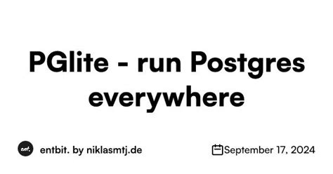 sid on linkedin pglite run postgres everywhere