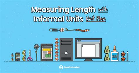 Assessment Measuring Length With Informal Units Lesson Plan Teach