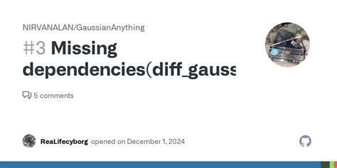Missing Dependencies Diff Gaussian Rasterization · Issue 3 · Nirvanalan Gaussiananything · Github