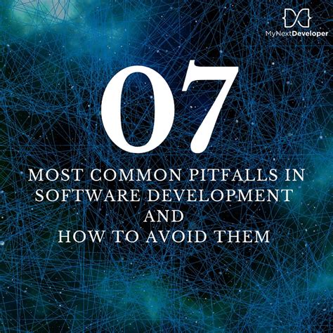 avoid 7 common pitfalls in software development mynextdeveloper