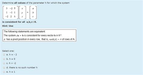 Solved Determine All Values Of The Parameters A B And C For Chegg