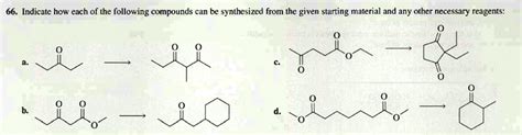 66 Indicate How Each Of The Following Compounds Can Be Synthesized From The Given Starting