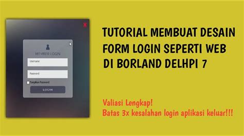 Membuat Form Login Keren Di Delphi 7 Youtube