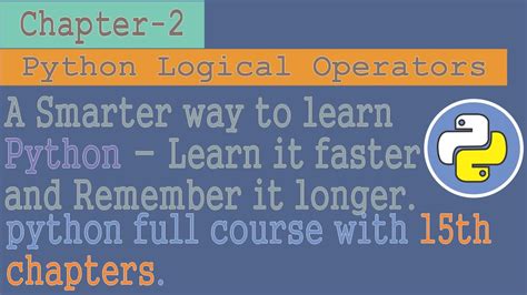 Python Tutorial For Beginners To Advanced Chapter 2 Python Logic Operators Youtube