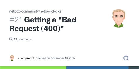 Getting A Bad Request 400 · Issue 21 · Netbox Community Netbox Docker · Github