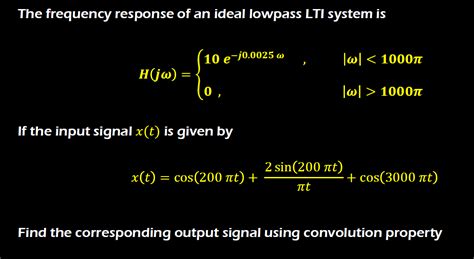 Solved The Frequency Response Of An Ideal Lowpass Lti System